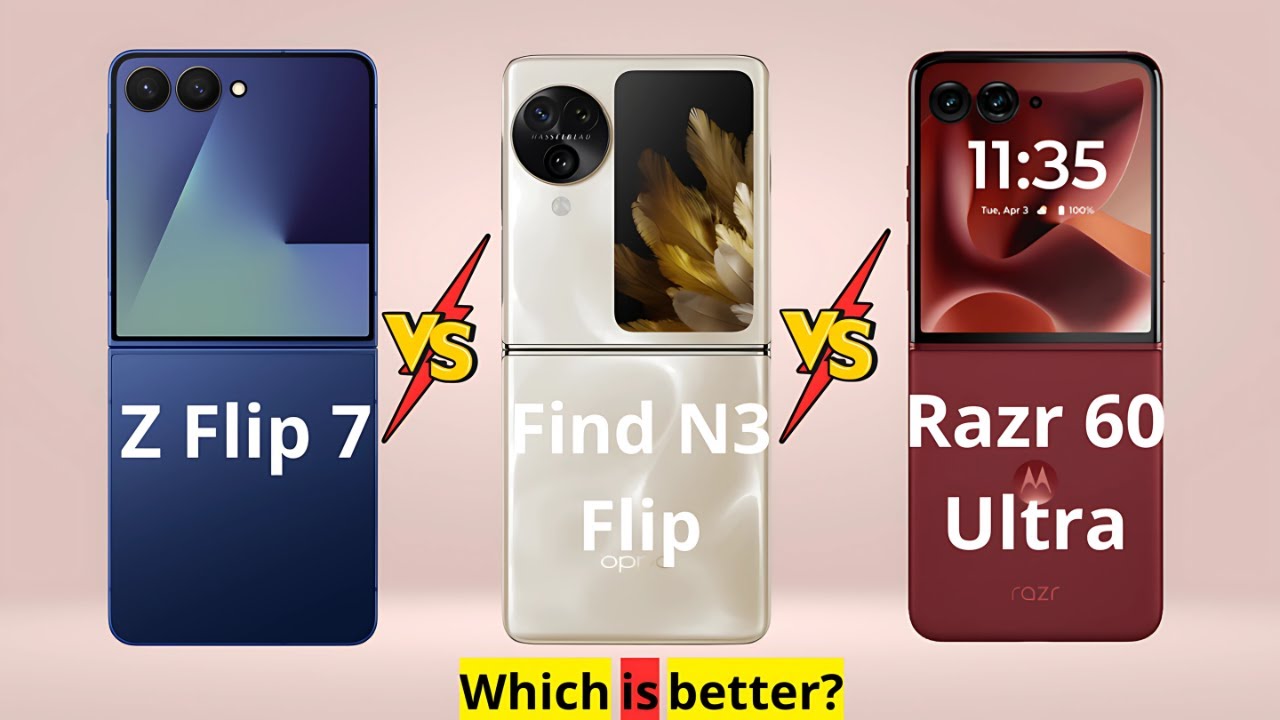 Samsung Galaxy Z Flip 7 Vs OPPO Find N3 Flip Vs Motorola Razr 60 Ultra ...