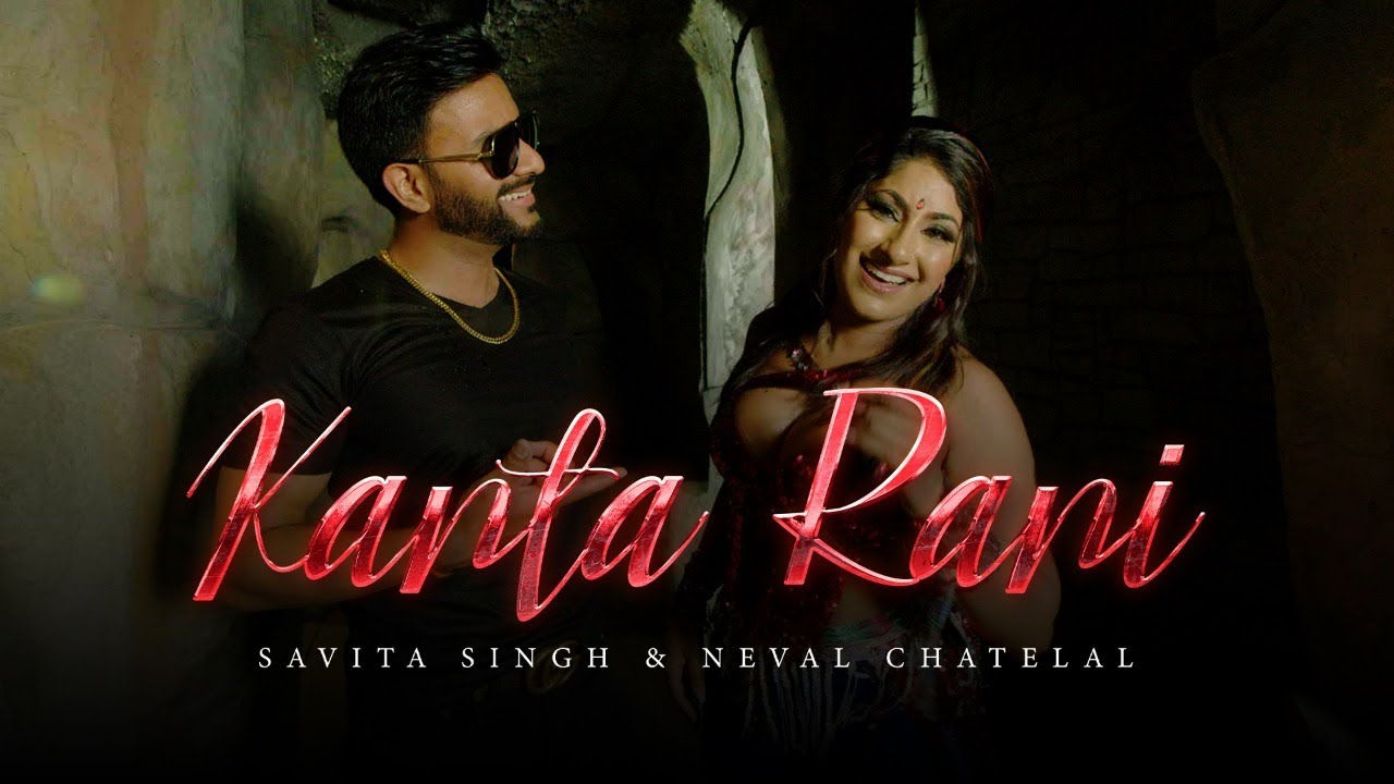 Savita Singh X Neval Chatelal - Kanta Rani Mashup [Official Music Video ...