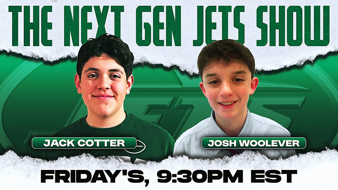 Next Gen Jets with Jack and Josh: Reacting to the New York Jets latest ...