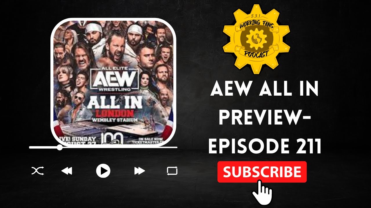 AEW All In Preview- Episode 211 - YouTube