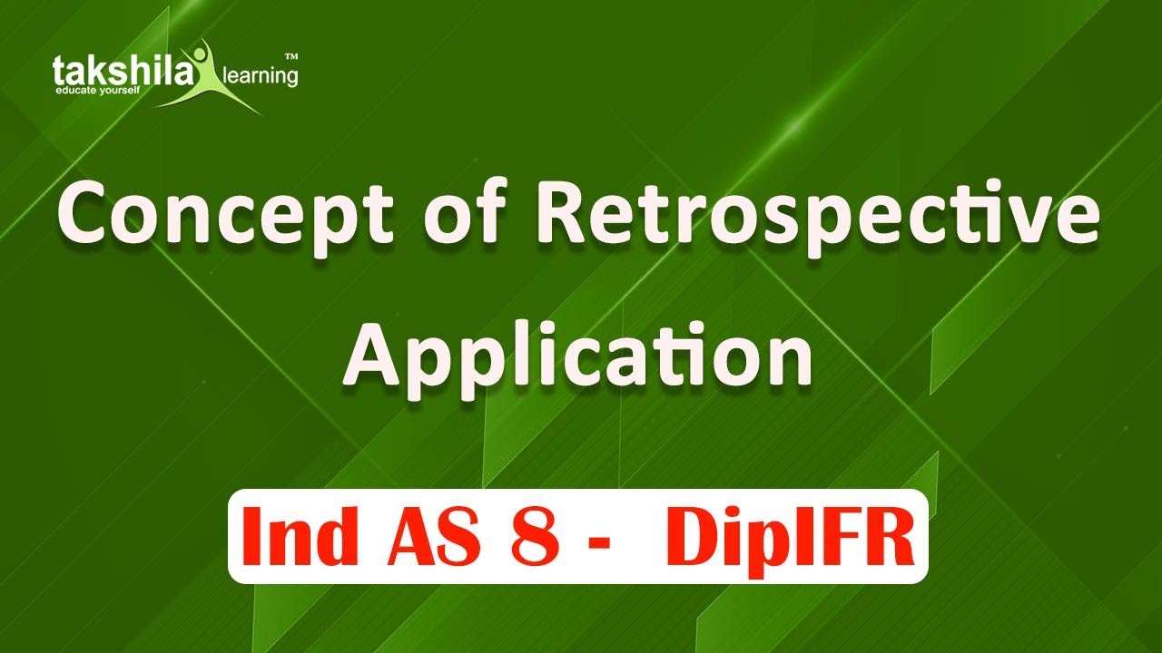 Ind AS 8 – DipIFR [Change in Accounting policy - Retrospective ...