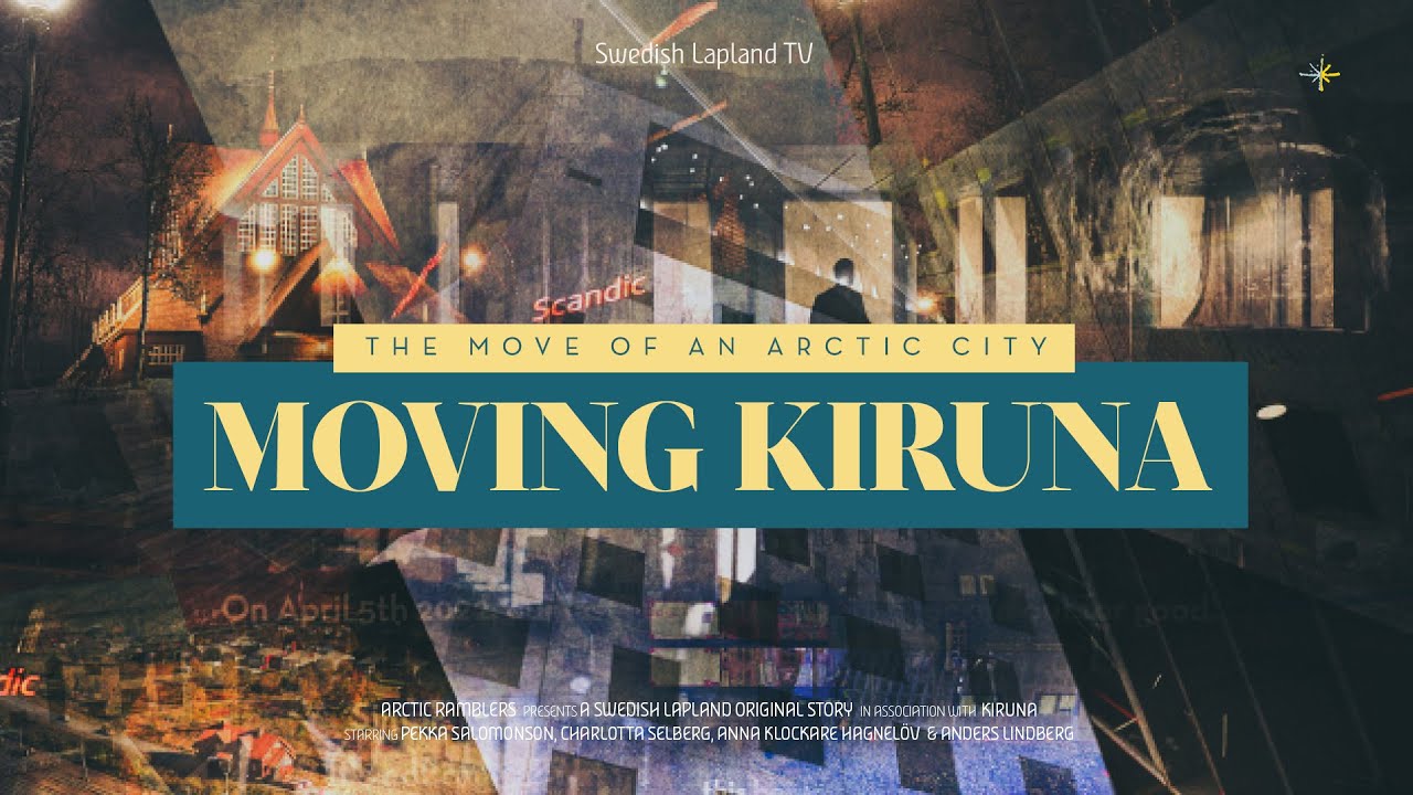 Moving Kiruna - YouTube
