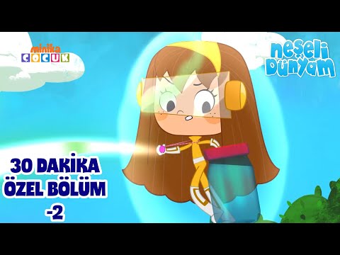 Neşeli Dünyam | 30 DAKİKA ÖZEL BÖLÜM -2 | Minika