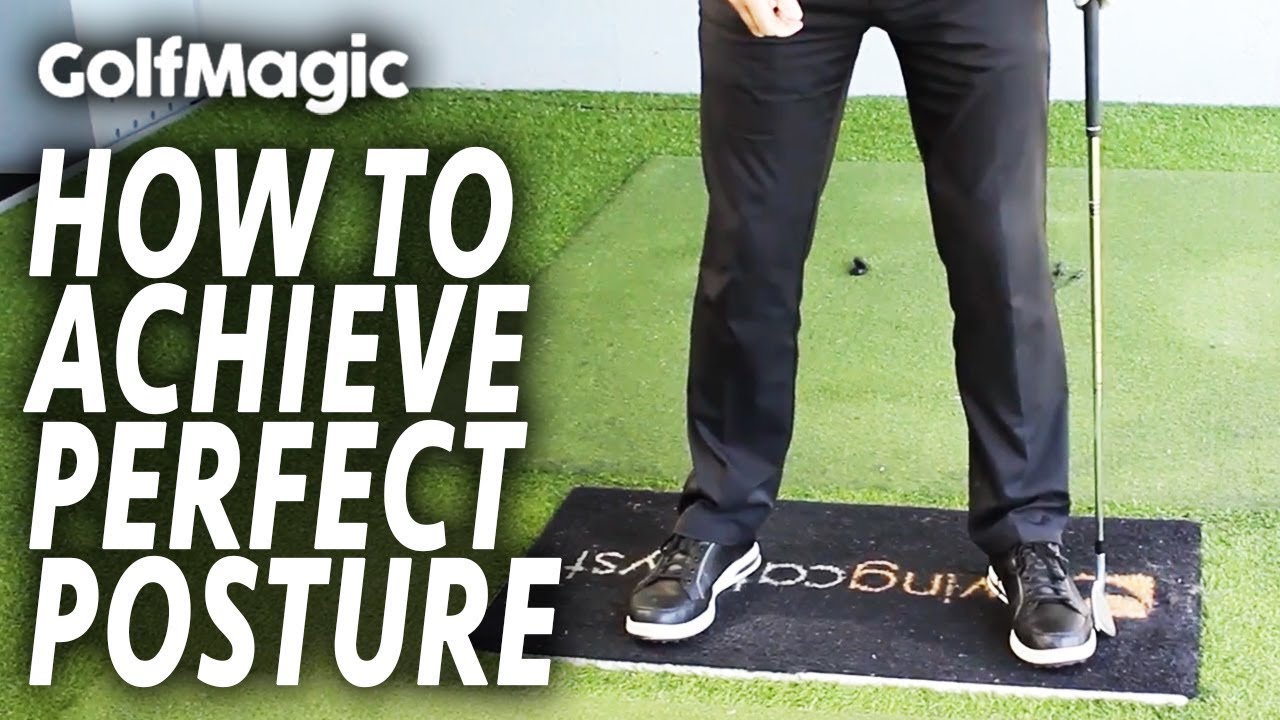 How to achieve PERFECT golf posture | Best Golf Beginner Tips #3 ...