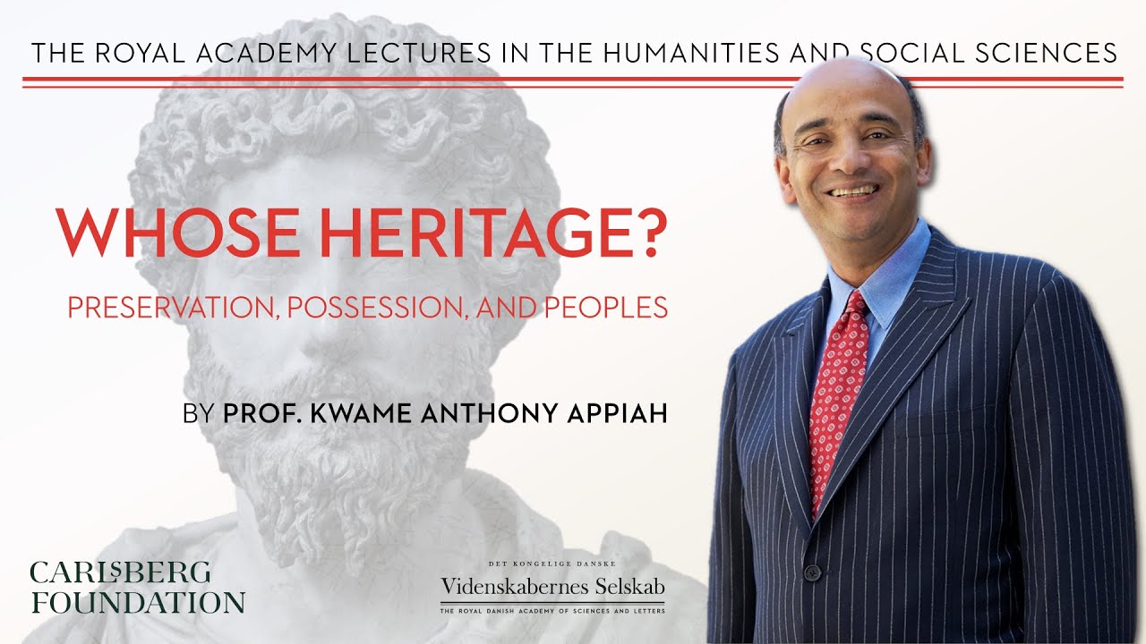 Kwame Anthony Appiah - Whose Heritage? Preservation, Possesion and Peoples - YouTube