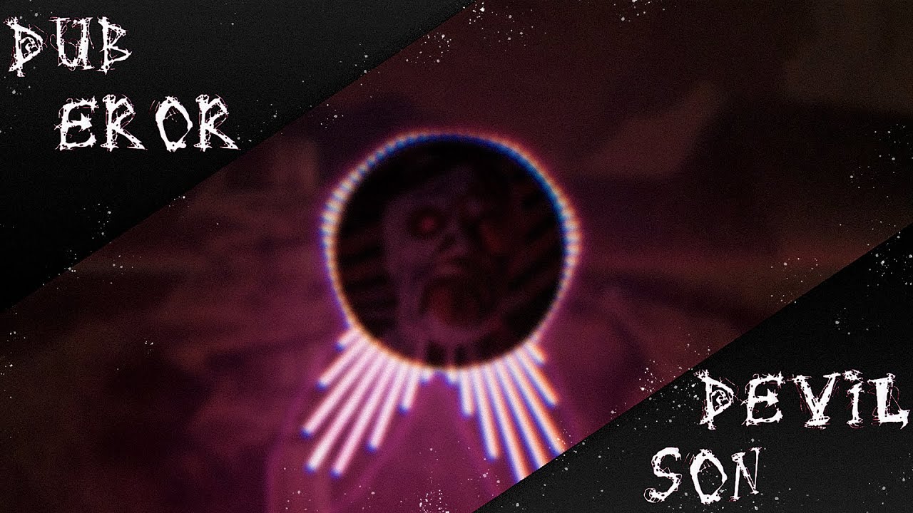 Dub Eror - DEVIL son - YouTube