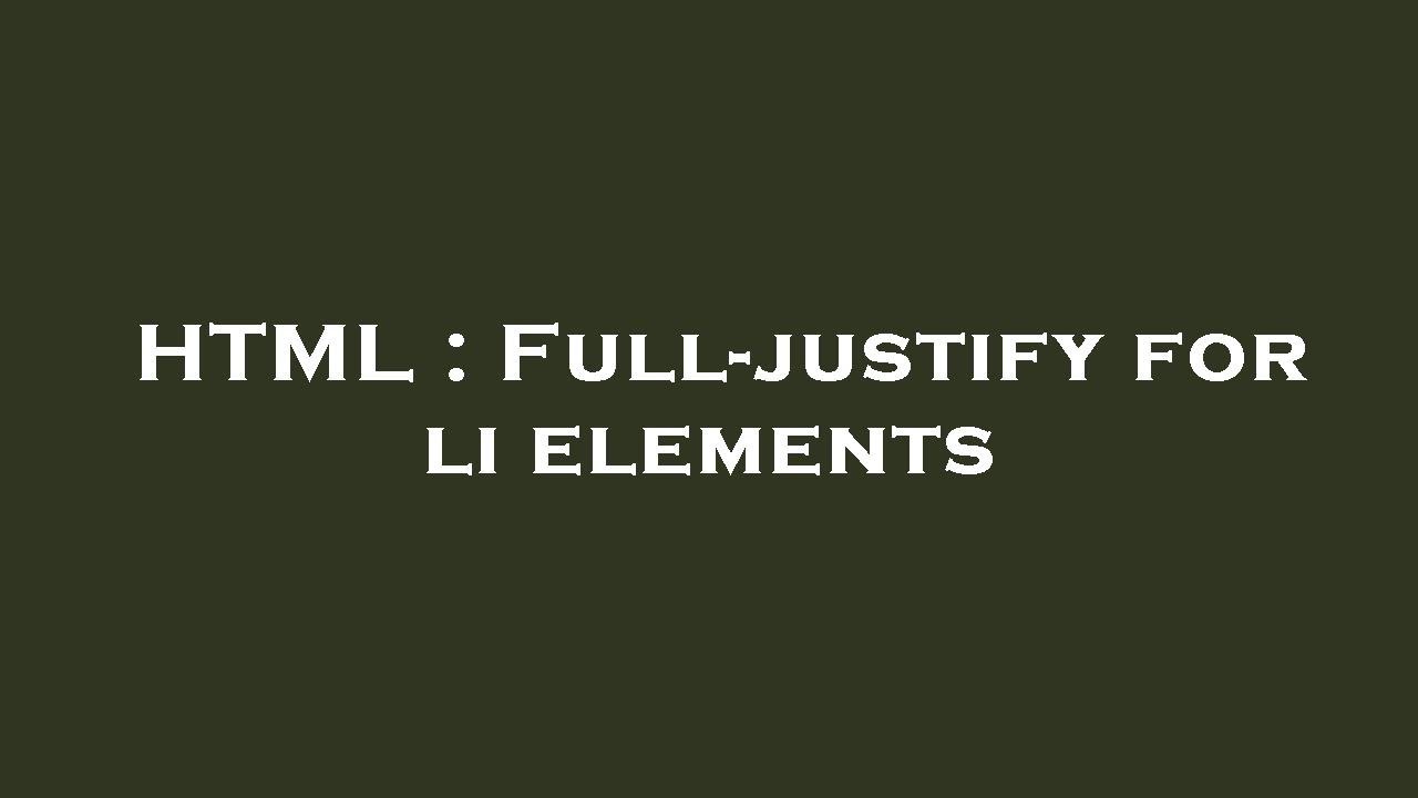HTML : Full-justify for li elements - YouTube
