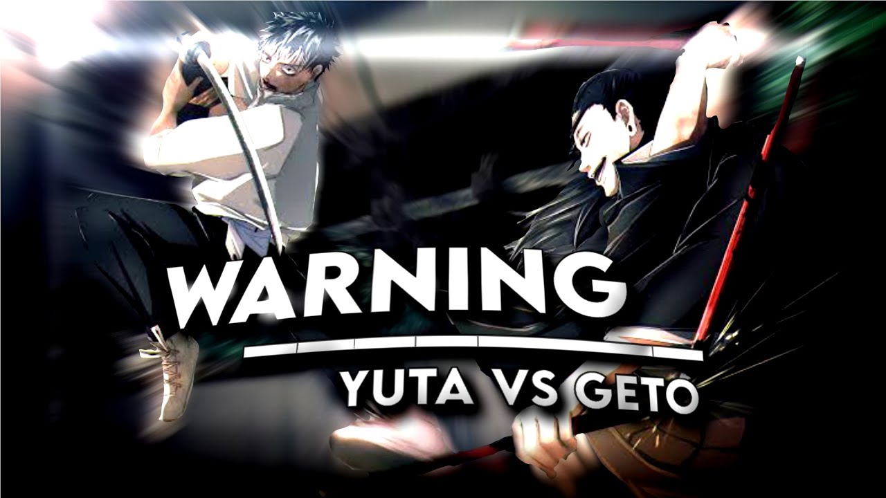 Yuta VS Geto | Warning [EDIT/AMV] - YouTube