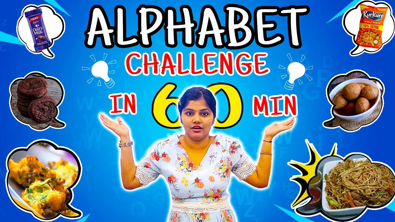 ALPHABET FOOD CHALLENGE | 26 ITEM IN COMPLETE IN 60 MIN| 1 Hour Food ...