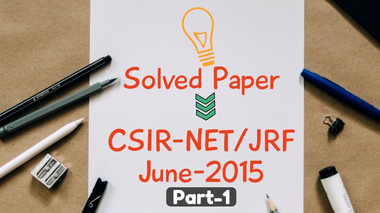 Solved Paper | CSIR-NET/JRF June-2015 | part 1 | Online Physics | - YouTube