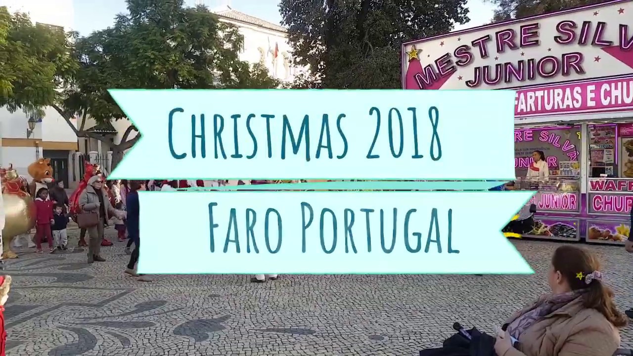 Christmas in Faro 2018 Portugal - YouTube