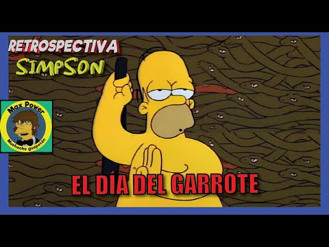 Retrospectiva Simpson: El día del garrote - YouTube