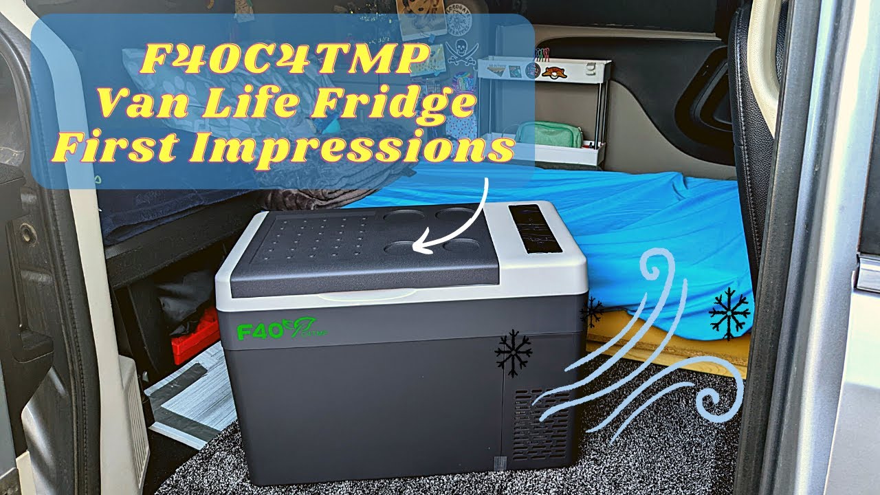VAN LIFE F40C4TMP Fridge First Impressions | Portable Refrigerator for ...