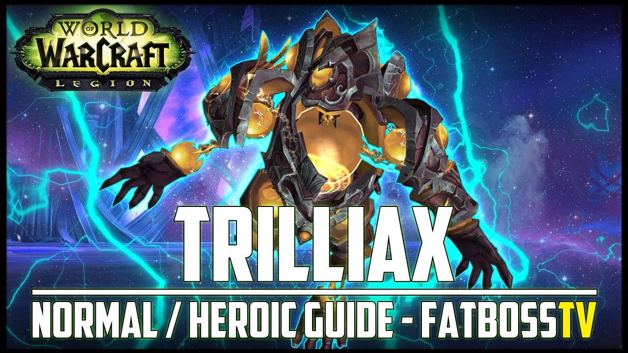 Trilliax Normal + Heroic Guide - FATBOSS - YouTube