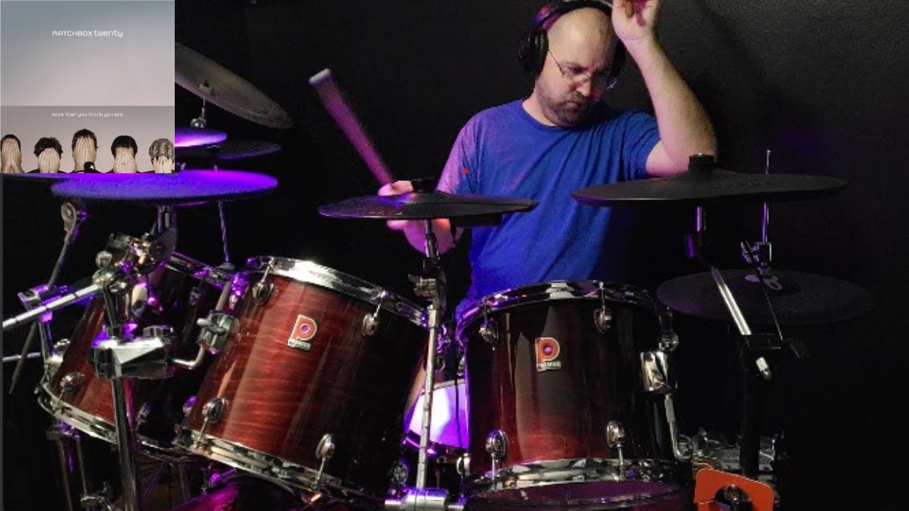 MatchBox Twenty- Unwell (Drum Cover) - YouTube