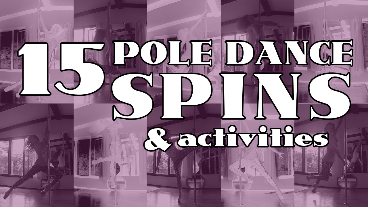 15 Basic Pole Dance Spins & Activities (Beginner & Intermediate ...