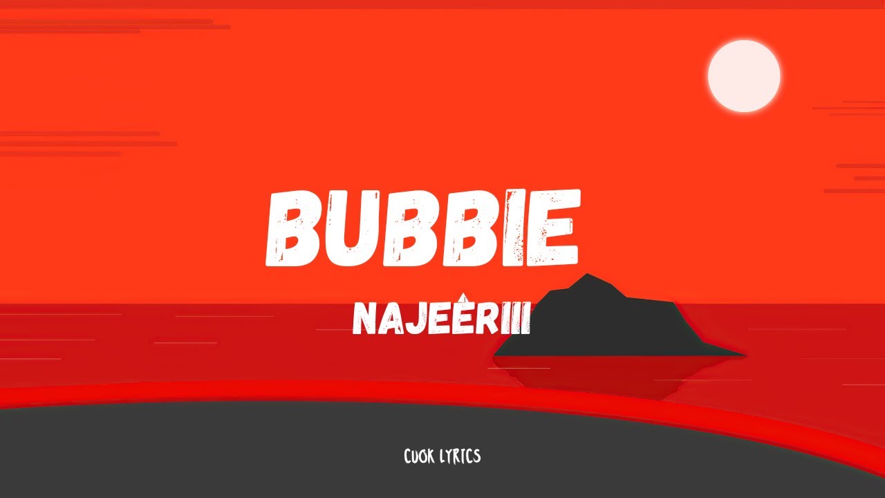 Najeeriii - Bubbie | Lyrics (Payment Plan Riddim) - YouTube