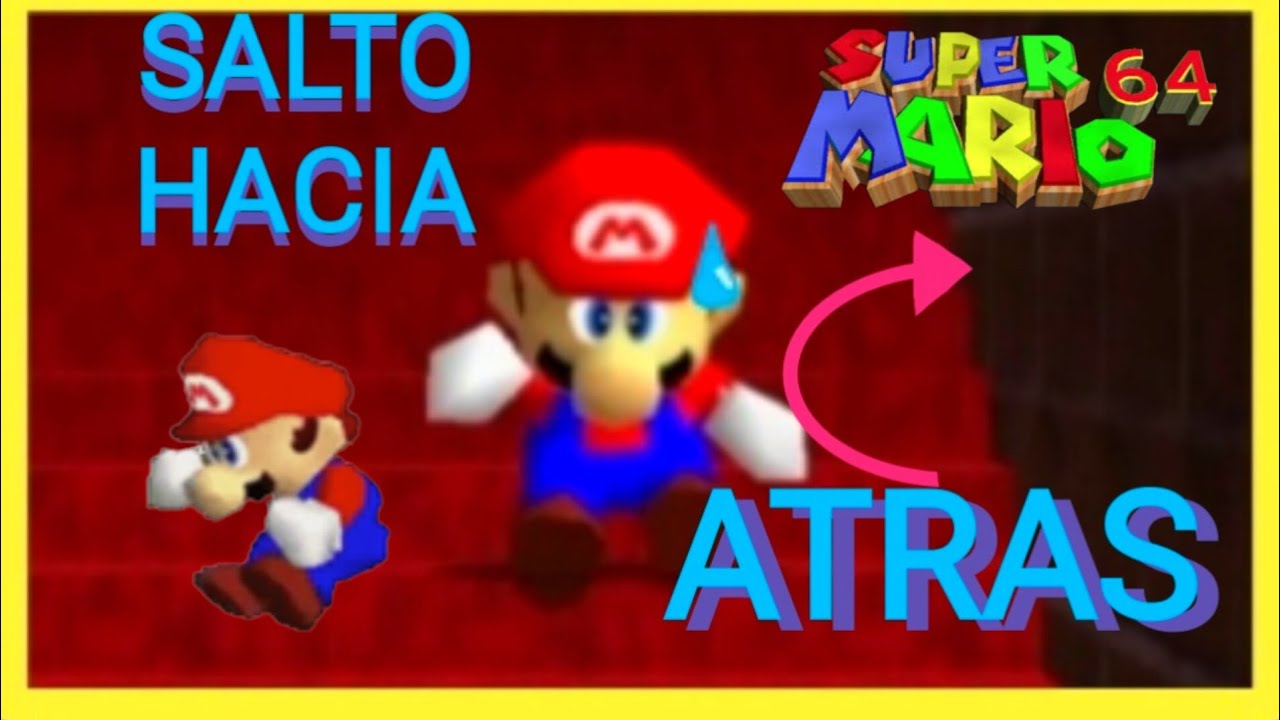 Saltando Hacia ATRAS En Mario 64 | Backwards Long Jump (GLITCH) - YouTube