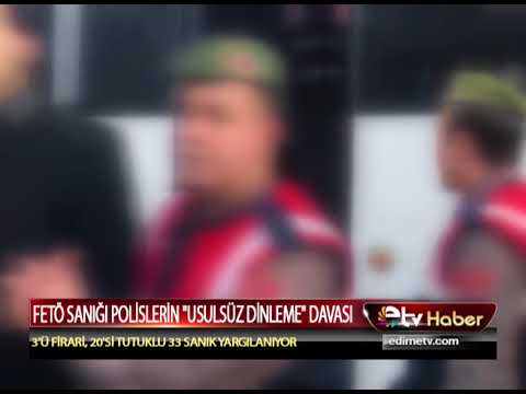 FETÖ SANIĞI POLİSLERİN USULSÜZ DİNLEME DAVASI