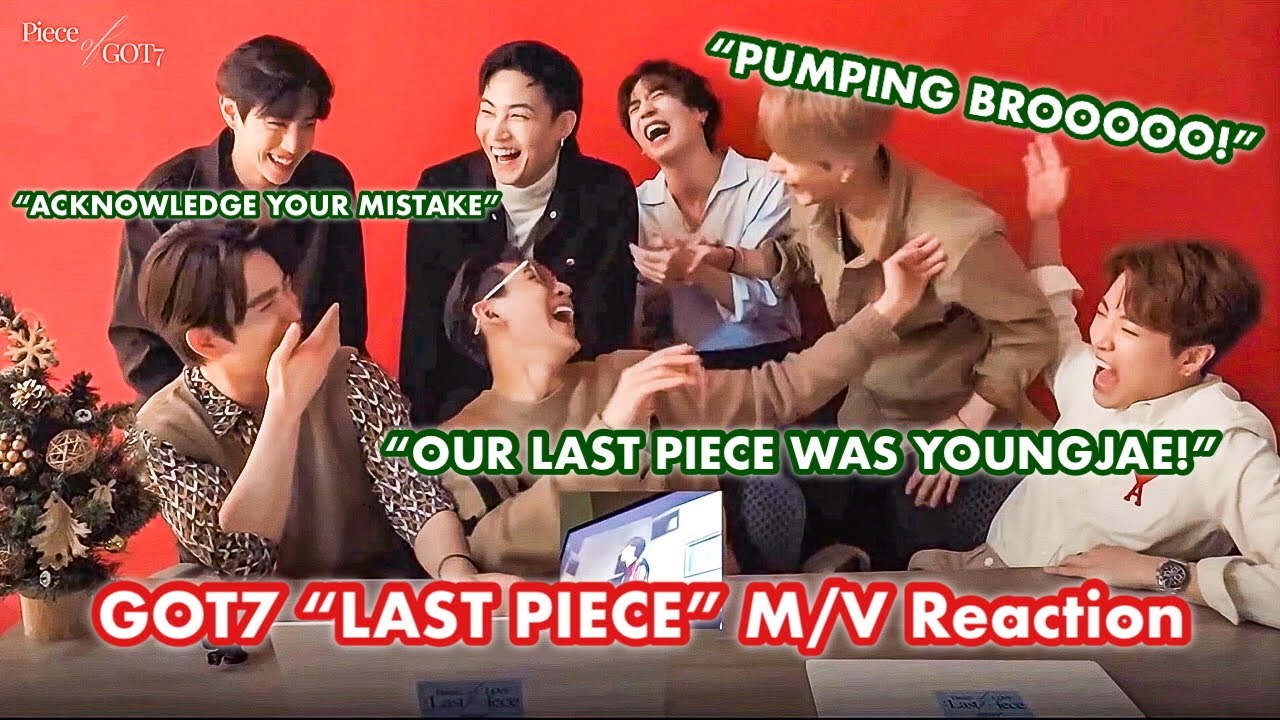 GOT7 “LAST PIECE” M/V REACTION - YouTube