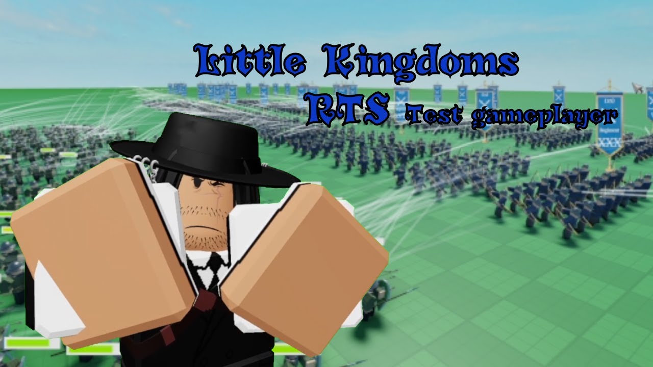 Roblox Little Kingdoms RTS - Test Gameplay - YouTube