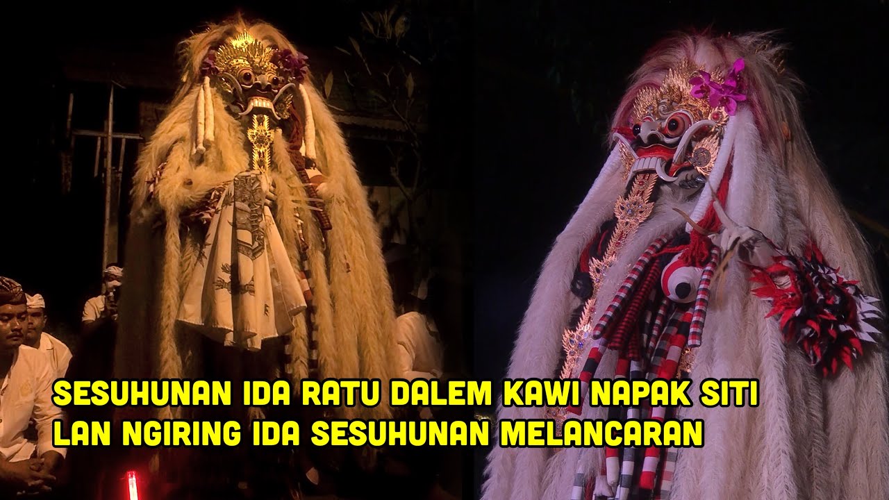 Ida Sesuhunan Napak Siti Calonarang Tanting Mas Tanting Rat Pura