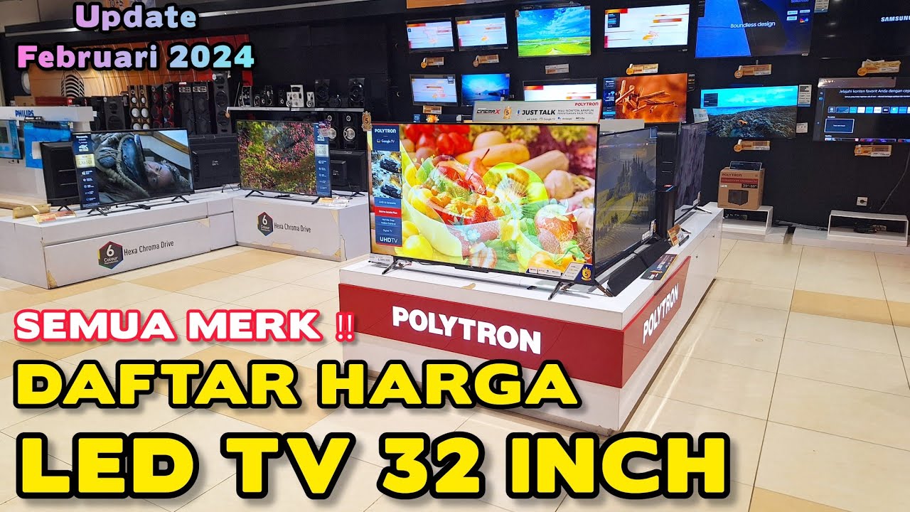 HARGA TV 32 INCH SEMUA MERK ‼️ TERBARU FEBRUARI 2024 | Berikut ...
