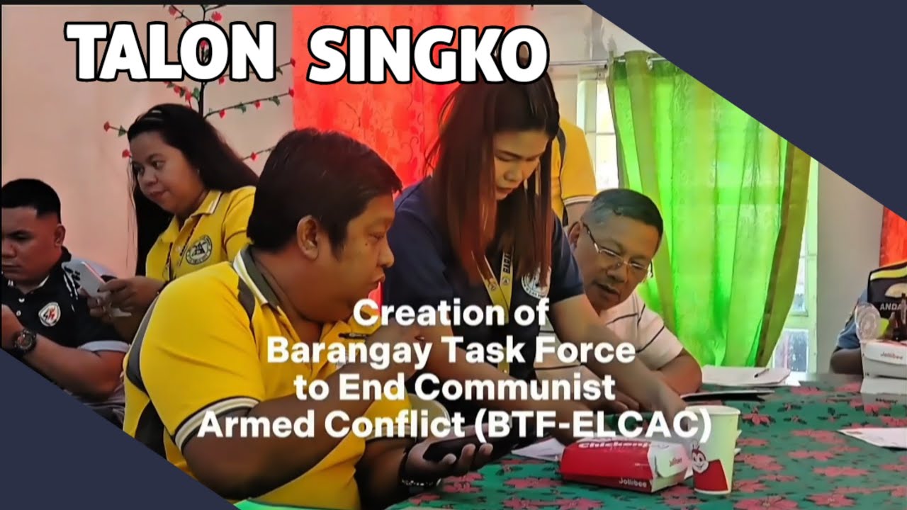 TALON SINGKO CREATIONS OF (BTF - ELCAC) BRGY Task Force - End Local ...