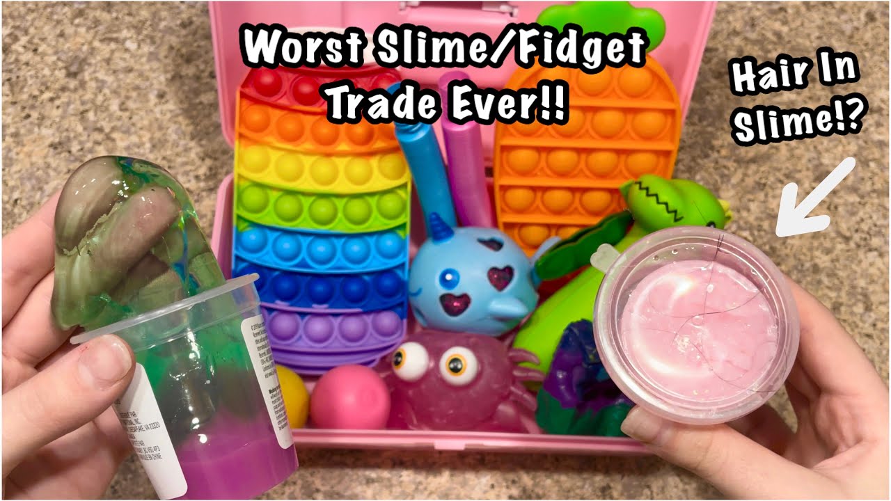 Worst SLIME/FIDGET Trade Ever!! 🫢🛍️🛒🤢 -BUGS, HAIR IN SLIME, RIPPED ...