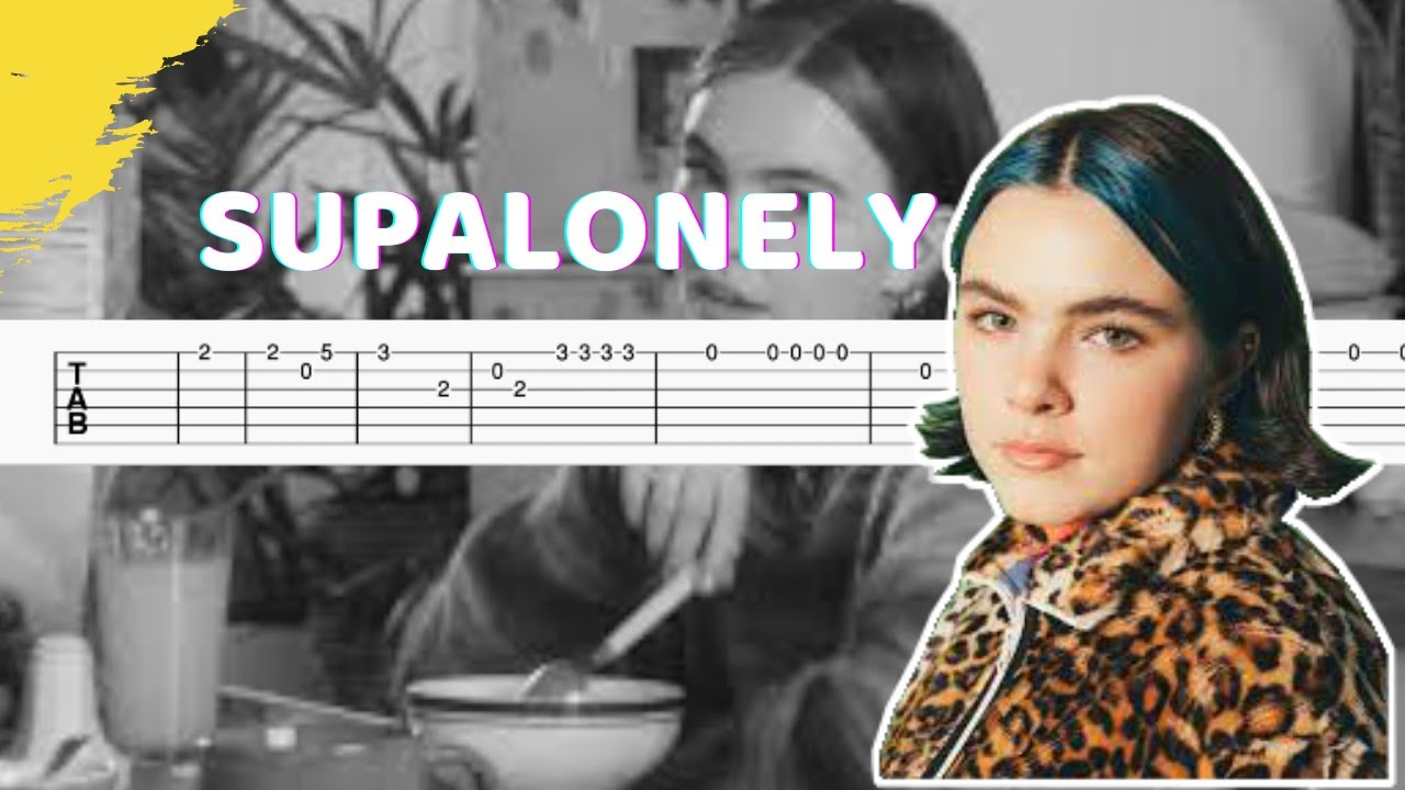 BENEE ft. Gus Dapperton - Supalonely Guitar Tab/Tutorial - YouTube
