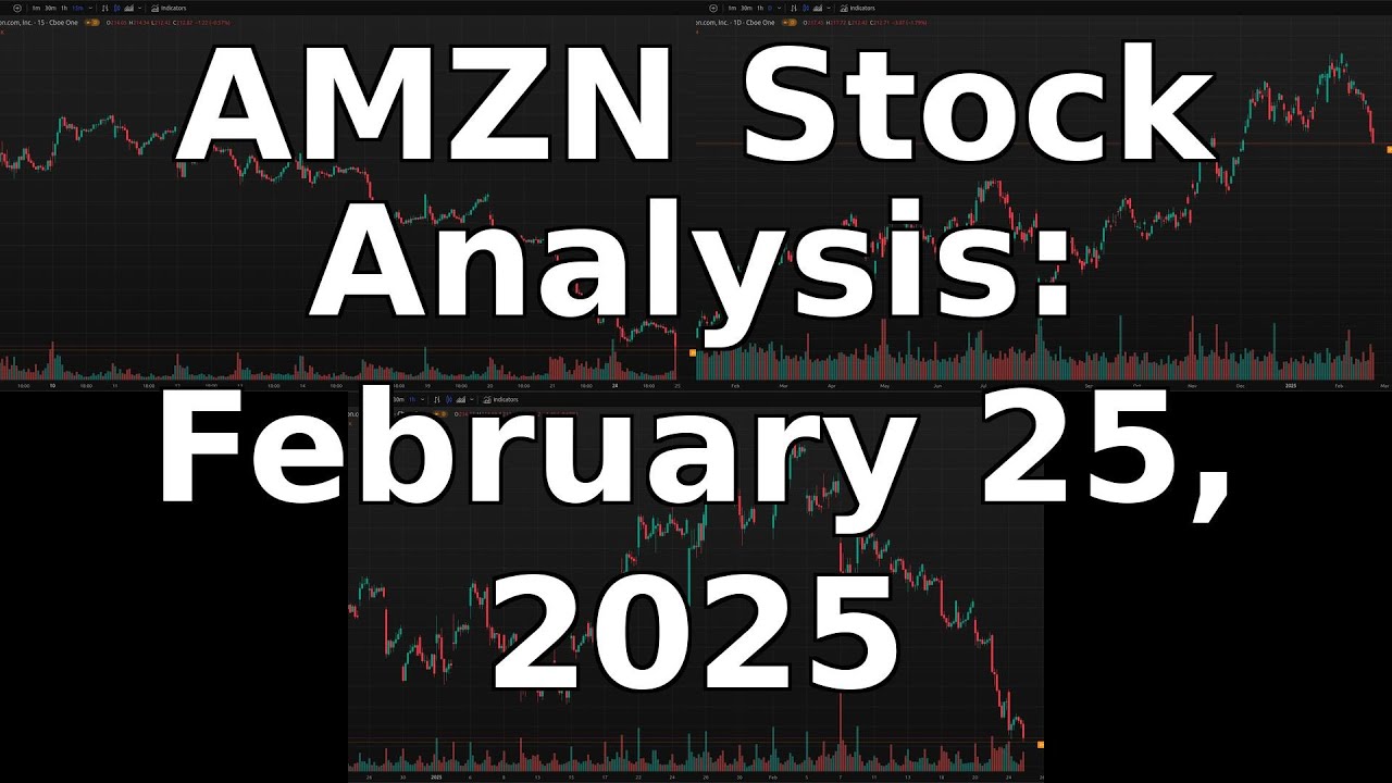 AMZN Stock: News and Chart Analysis - February 25, 2025 - YouTube