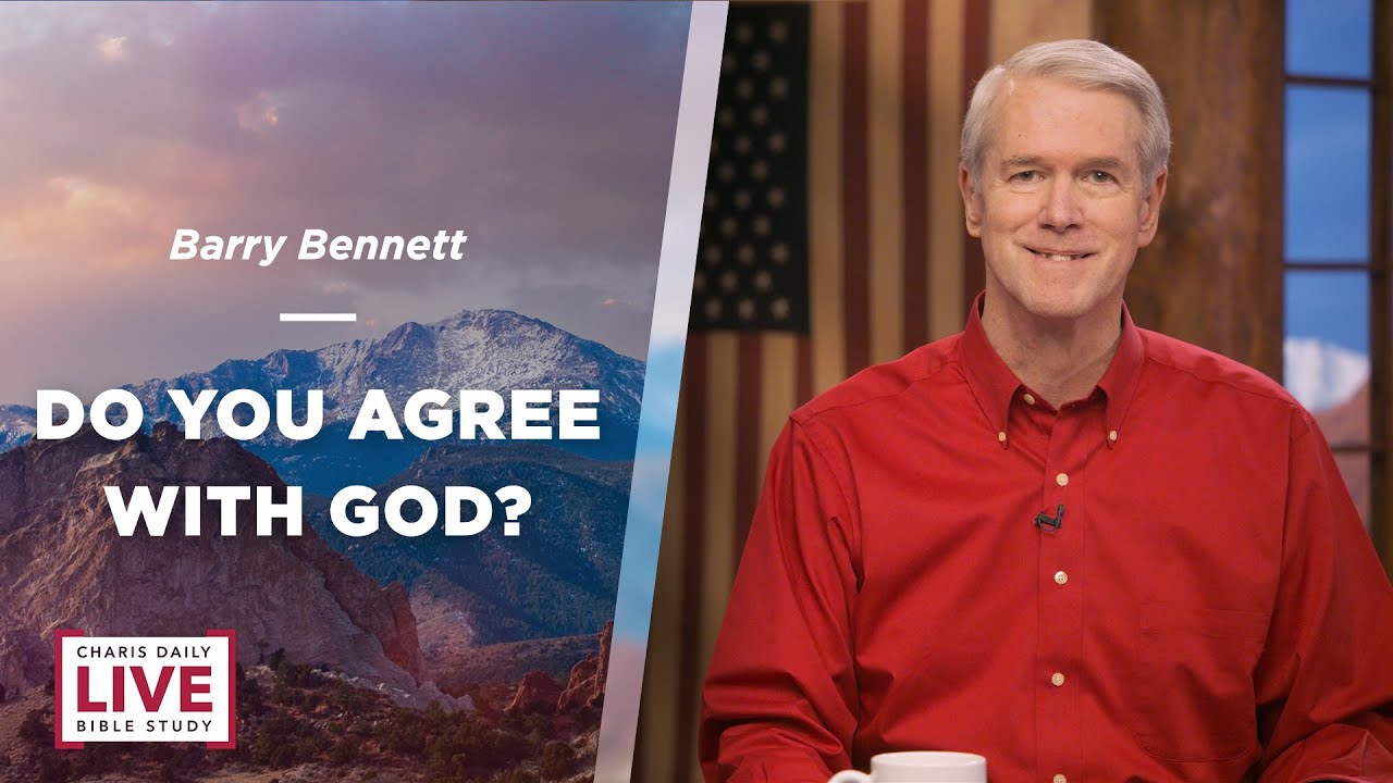 Do You Agree With God? - Barry Bennett - CDLBS for December 11, 2023 ...