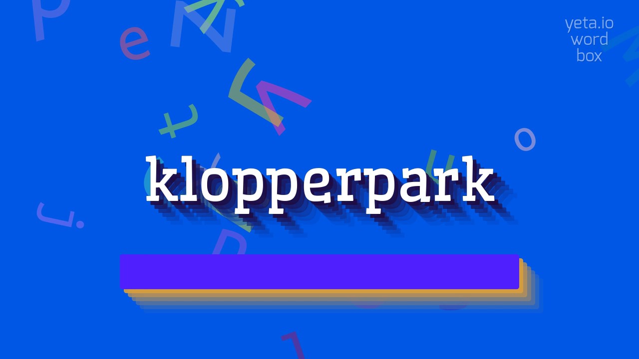 How to say "klopperpark"! (High Quality Voices) - YouTube