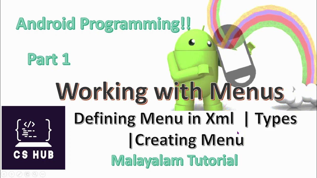 Working with Menus |Defining Menu in Xml |Creating Menu| Options Menu | Context menu| Popup menu ...