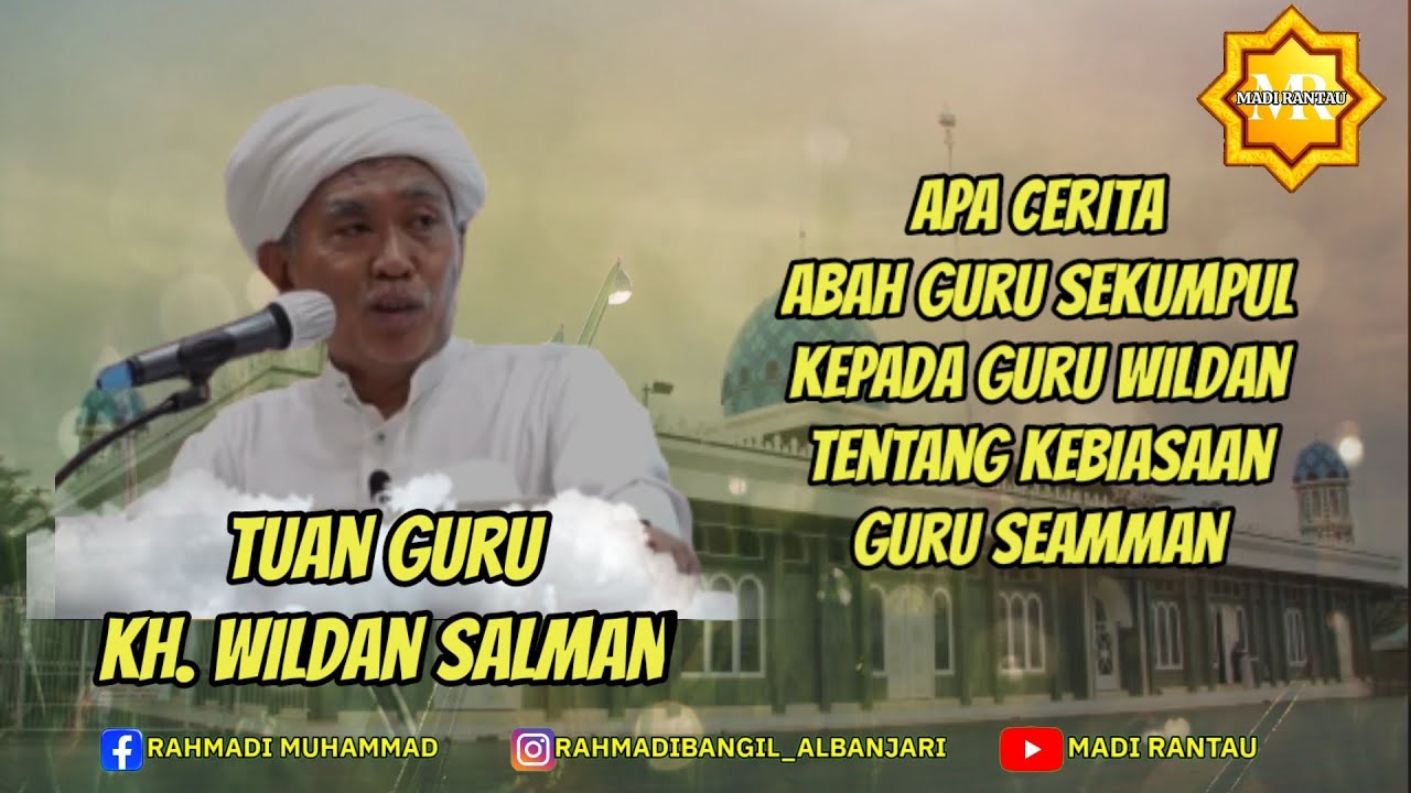 Apa Cerita Abah Guru Sekumpul kepada Guru Wildan...? - YouTube