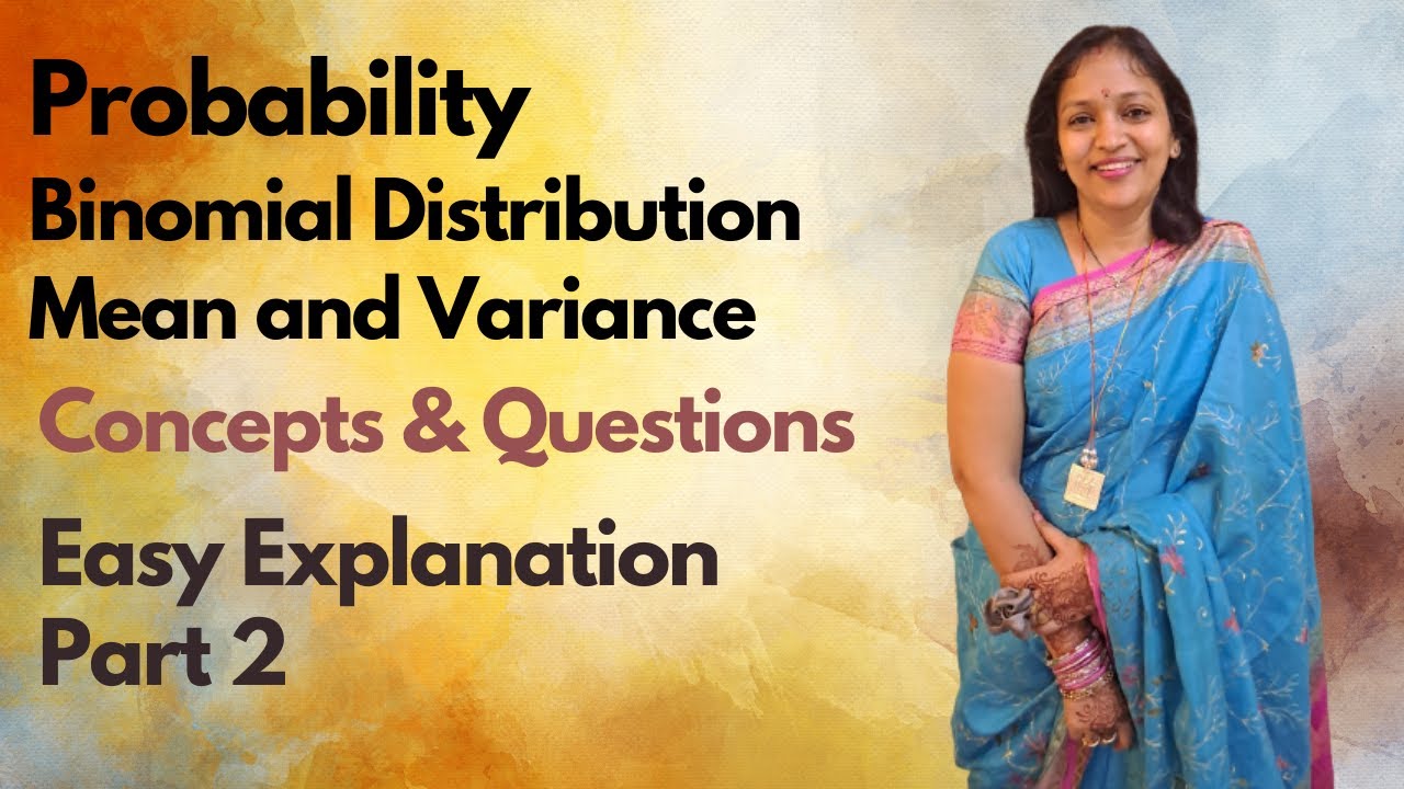 Binomial Distribution Mean and Variance-Concept and Questions(Maths ...
