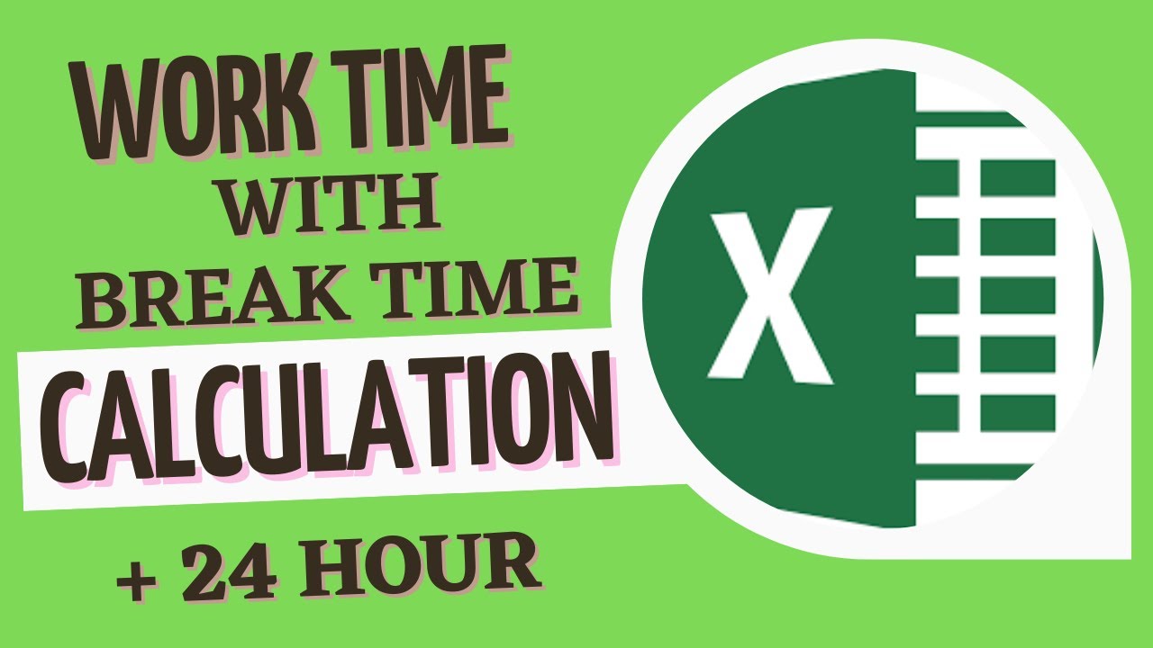 || Time Calculation with break time || How to Calculate Hours Worked ...