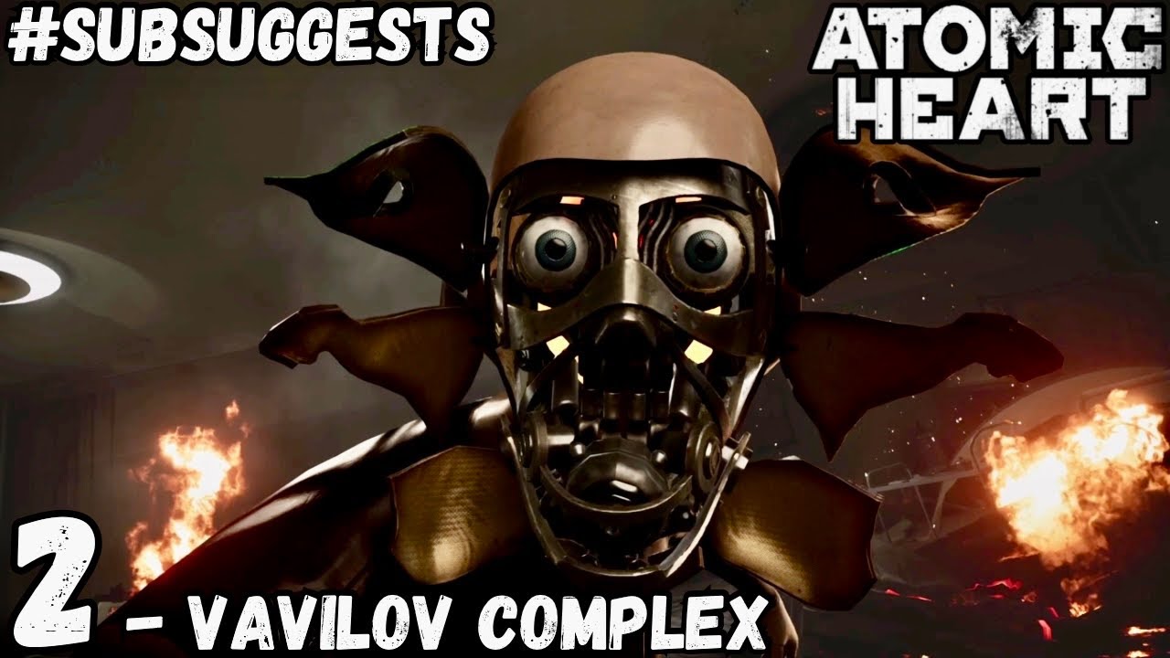 #SubSuggests | ATOMIC HEART PS5 Playthrough Part 2 - VAVILOV COMPLEX ...