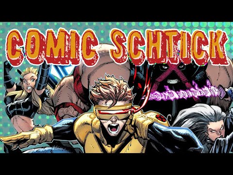 Comic Schtick #39 - X-MEN Gets Rebooted! Will It Be Good? Probably Not ...