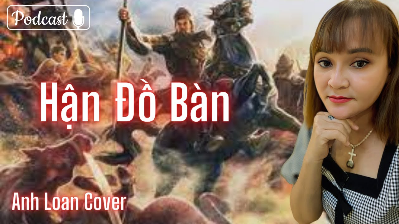 Hận Đồ Bàn | St: Xuân Tiên || Anh Loan Cover - YouTube