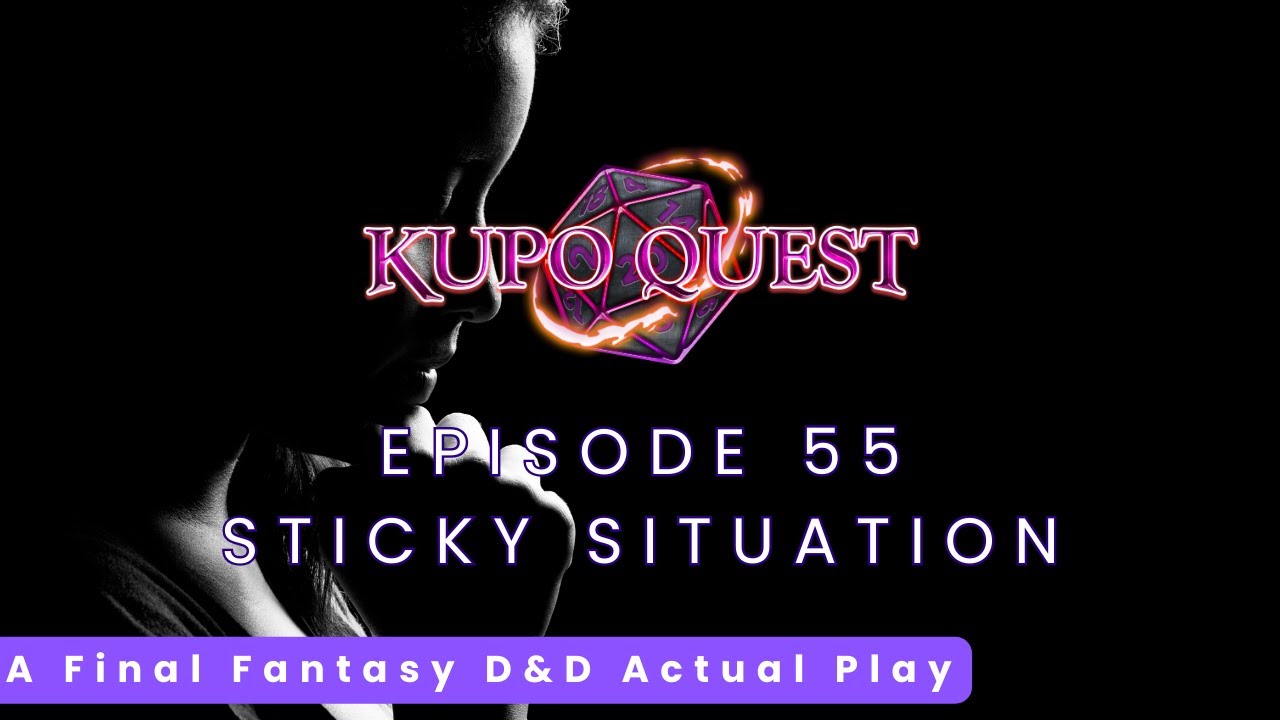 Sticky Situation - Kupo Quest - Episode 55 - YouTube