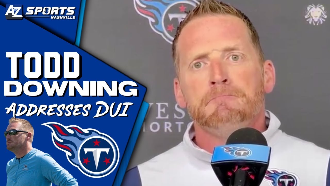 Titans OC Todd Downing Addresses Media For First Time Following DUI ...