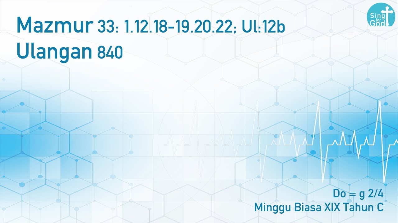 Mazmur 33, Ulangan 840 Minggu Biasa XIX - Bahagia Kuterikat pada Yahwe ...