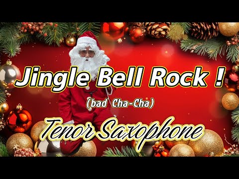 jingle Bell Rock(Che Cha Style)Tenor sax - YouTube