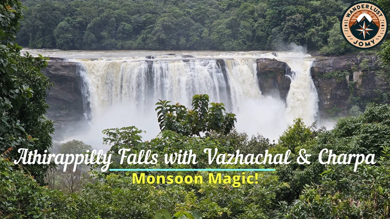 Niagara of India | Athirappilly Waterfalls | Charpa and Vazhachal ...