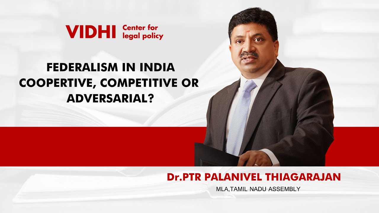 Federalism in India - Cooperative, Competitive or Adversarial? - YouTube