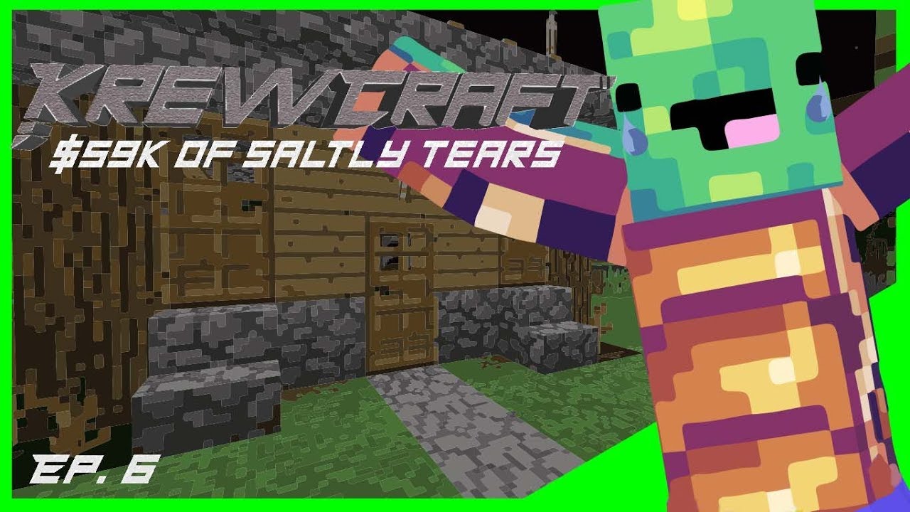 KrewCraft Ep. 6 "$59k of Salty Tears" (Minecraft Survival Gameplay ...