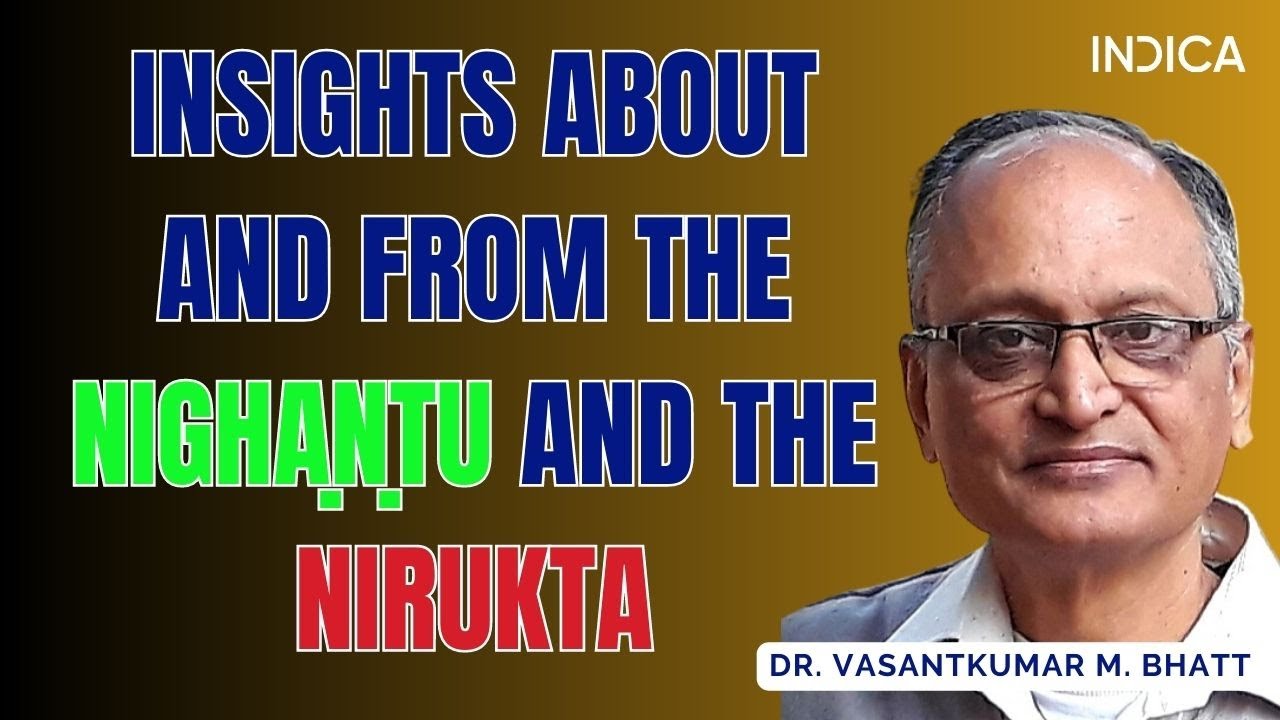 Insights About And From The Nighaṇṭu And The Nirukta by Dr. Vasantkumar ...