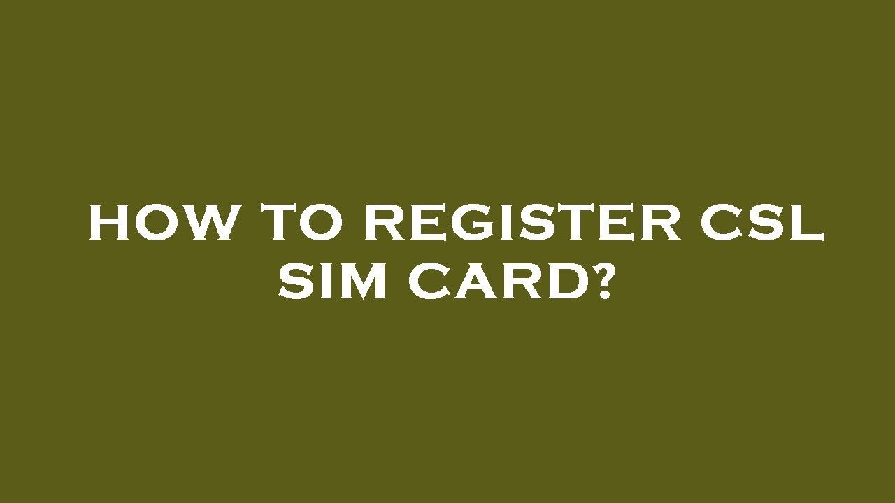 How to register csl sim card? - YouTube