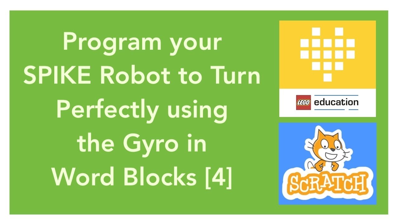 How to make your SPIKE Robot turn Perfectly with the Gyro in Blocks ...